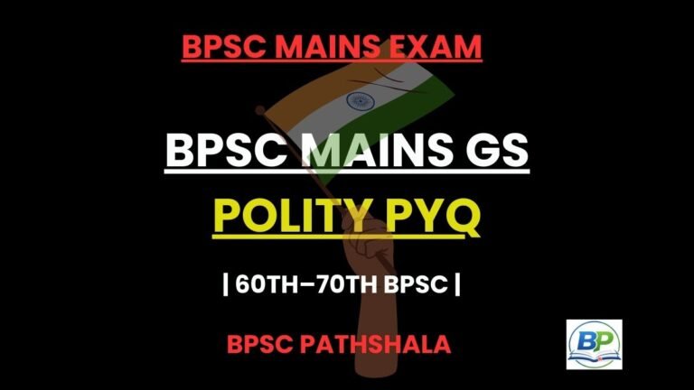 BPSC Mains GS Polity Questions (60th–70th)
