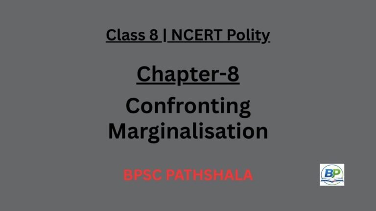 NCERT Class 8 Polity Chapter 8 – Confronting Marginalisation (Notes)