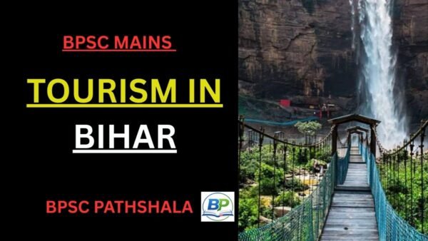 Tourism in Bihar: Current Status, Potential, Challenges and Way Forward
